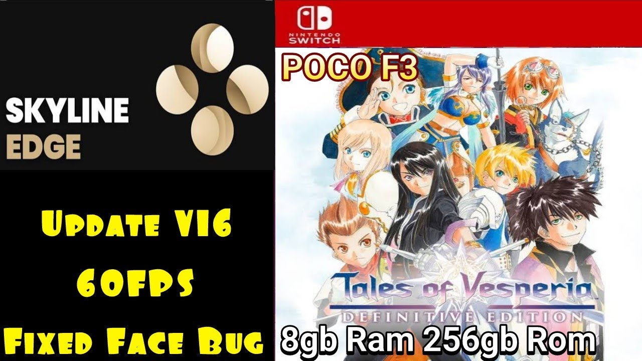 Fixed 60FPS Tales Of Vesperia Defenitive Edition SkyLine Nintendo Switch Emulator For Android ...