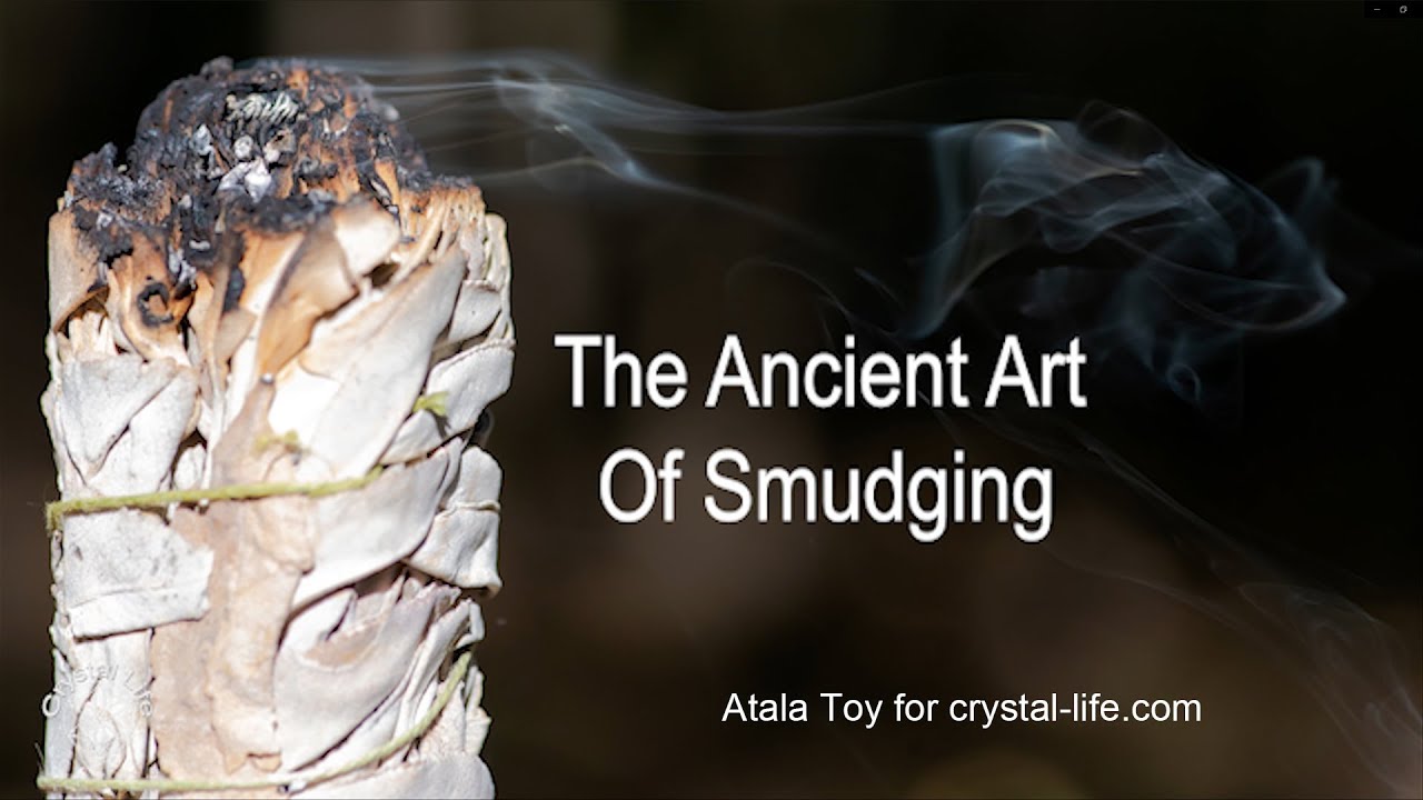 The Ancient Art of Smudging People & Places - YouTube
