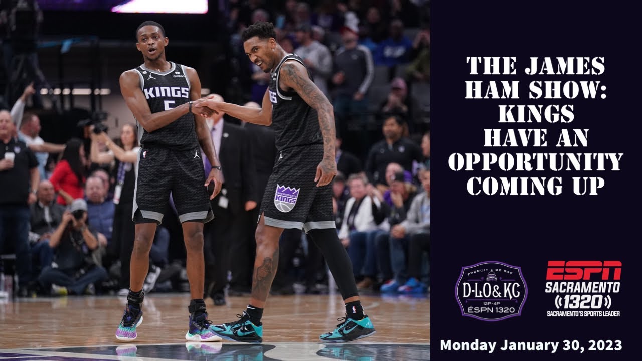 The James Ham Show - Kings Have An Opportunity Coming Up - YouTube