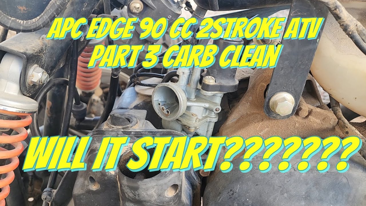 APC EDGE 90 CC ATV PART 3 WILL IT START?????CARB CLEAN - YouTube