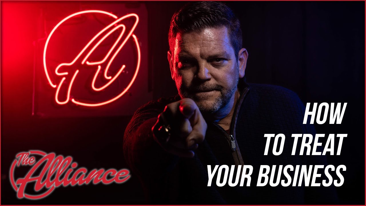 Andy Albright: How To Treat Your Business | The Alliance - YouTube