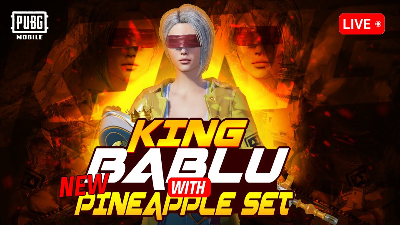 KING BABLU IS LIVE WITH NEW PINEAPPLE 🍍 SET - YouTube