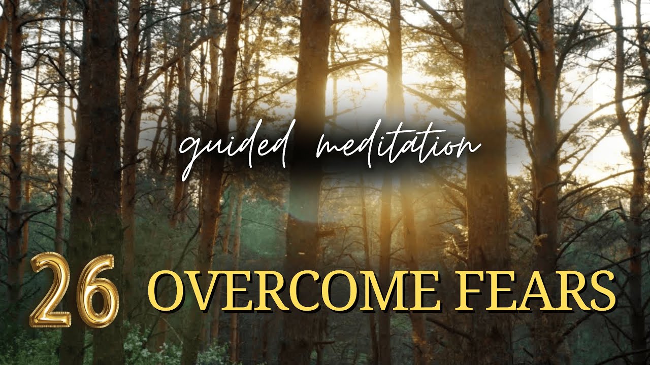 Your New Year Fear Detox Guided Meditation To Overcome Fears - YouTube