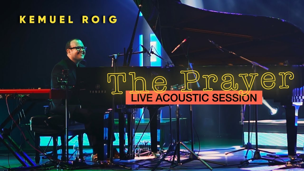 Kemuel Roig - The Prayer [Live Acoustic Session] - (Official Video ...