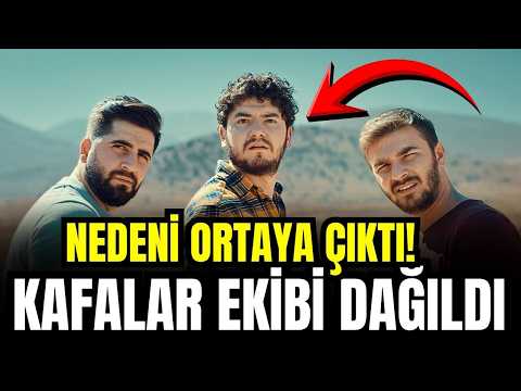Kafalar Ekibi Dağıldı! ASIL NEDENİ ORTAYA ÇIKTI HERKESİ ŞOK ETTİ!