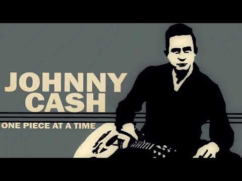 Johnny Cash - One Piece At A Time - YouTube