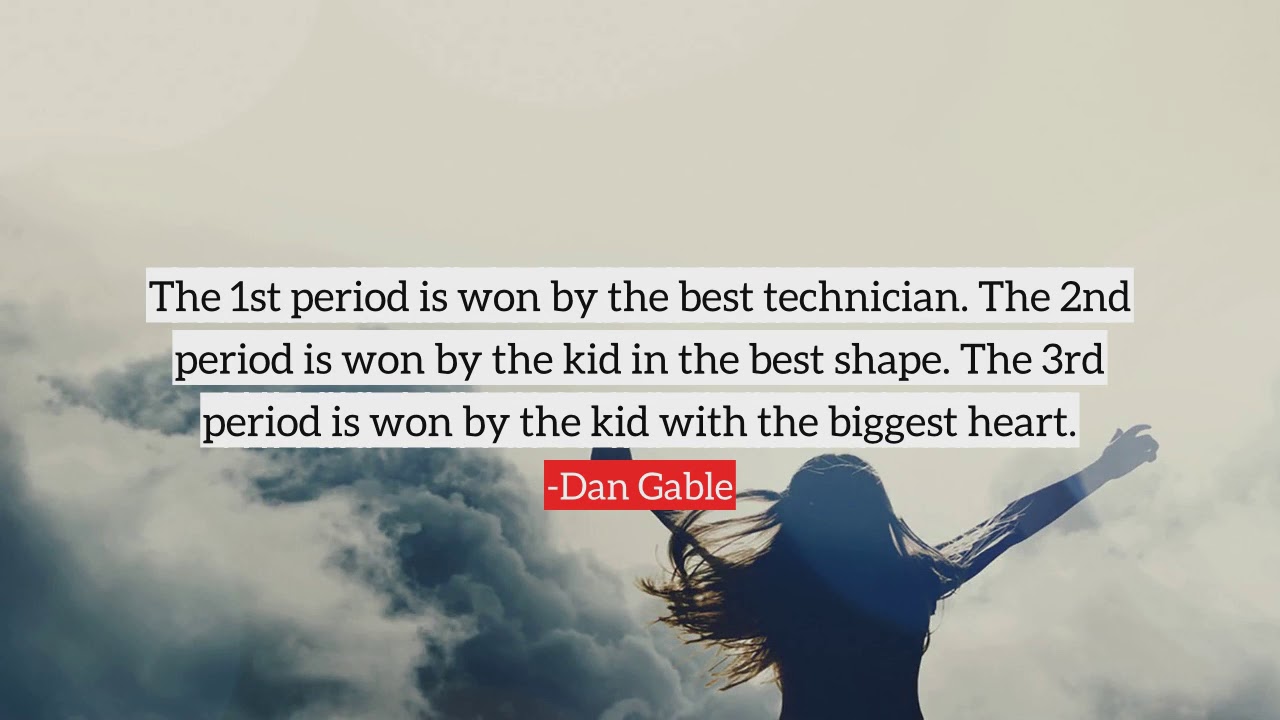 Dan Gable top Quotes, best quotes from Dan Gable - YouTube