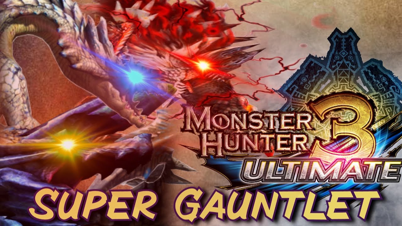 Monster Hunter 3 Ultimate: Super Gauntlet - YouTube