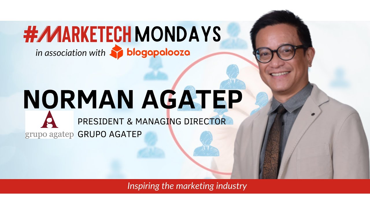 #MARKETECHMondays, Norman Agatep, Grupo Agatep - YouTube
