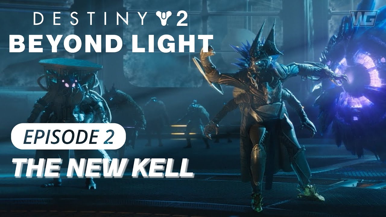 DESTINY 2 BEYOND LIGHT Campaign Episode 2 | THE NEW KELL - YouTube