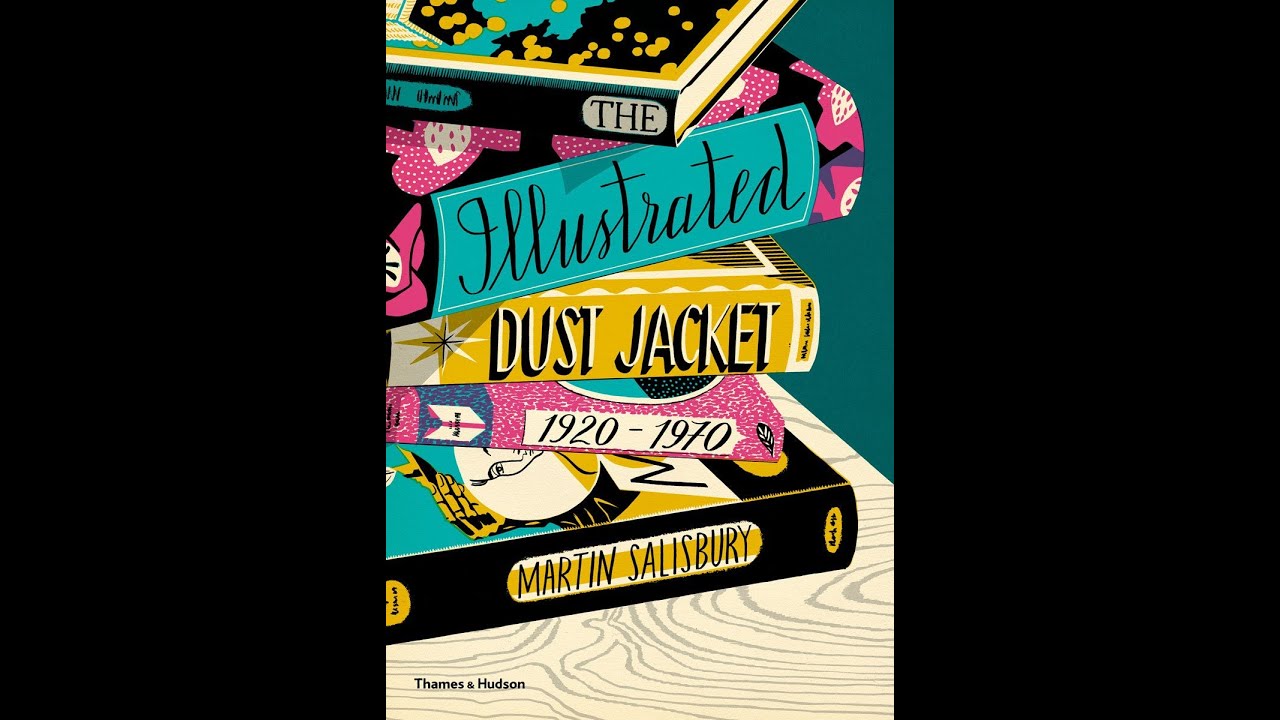 The Illustrated Dust Jacket, 1920-1970 by Martin Salisbury book flip ...