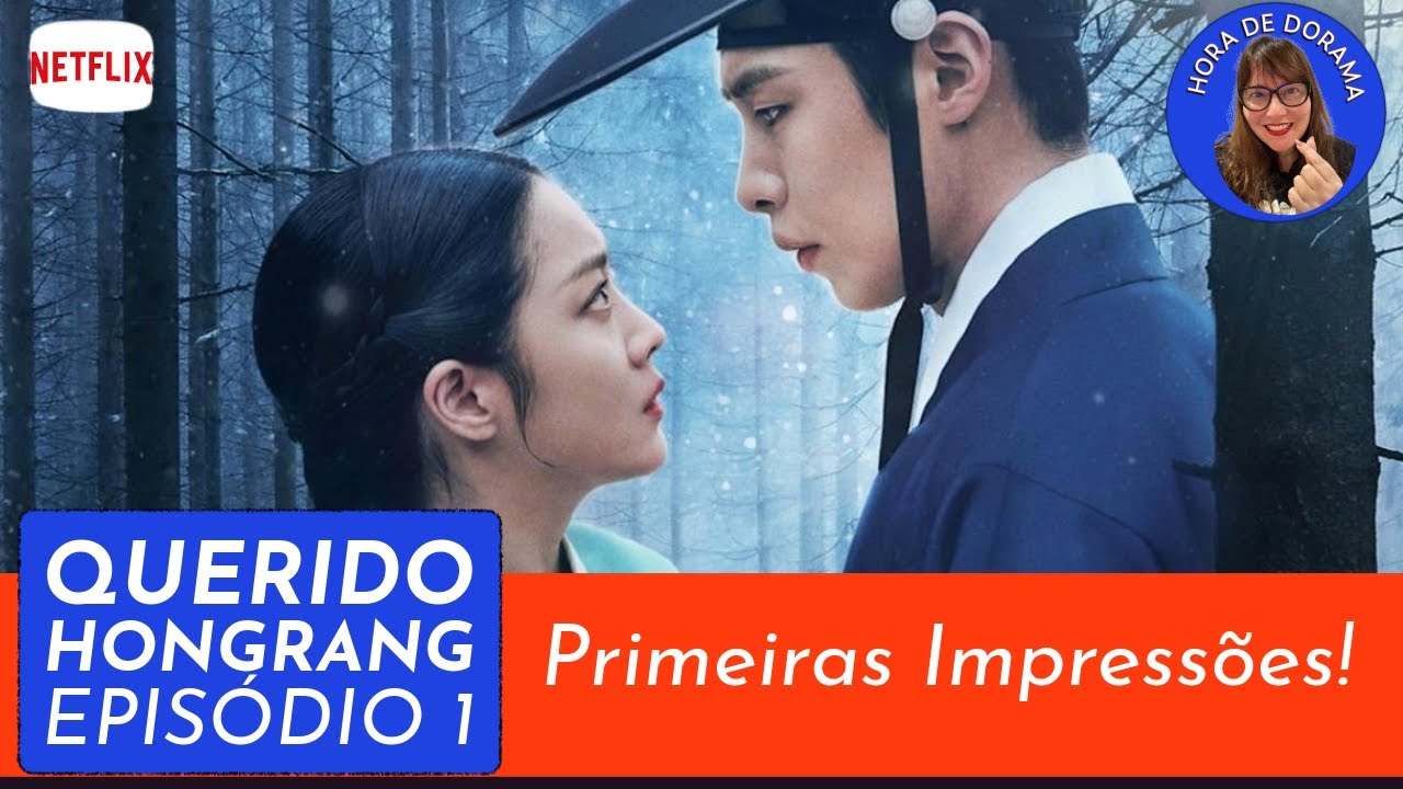 Querido Hongrang🔝- ep 1 - análise com spoiler (Netflix) - YouTube