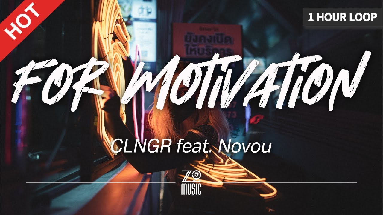 CLNGR - For Motivation (feat. Novou) [1 Hour Loop / Lyrics / HD ...