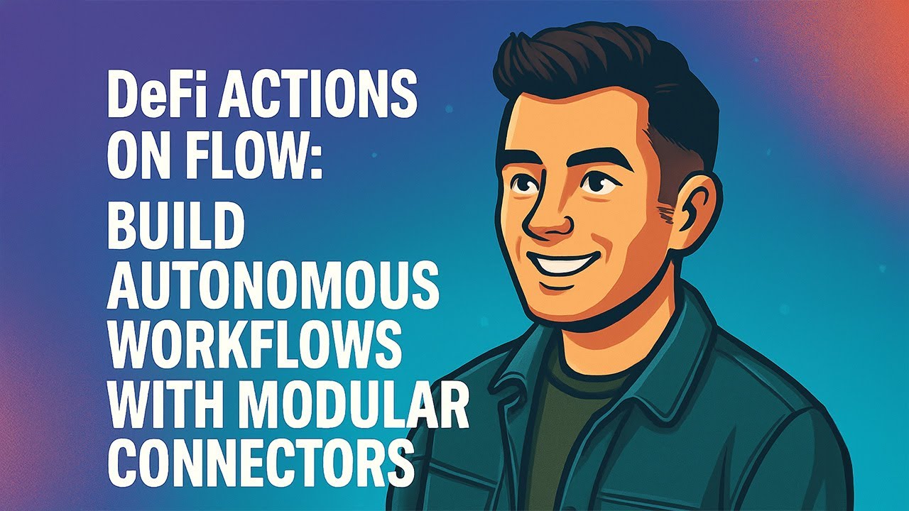 DeFi Actions on Flow: Build Autonomous Workflows with Modular ...