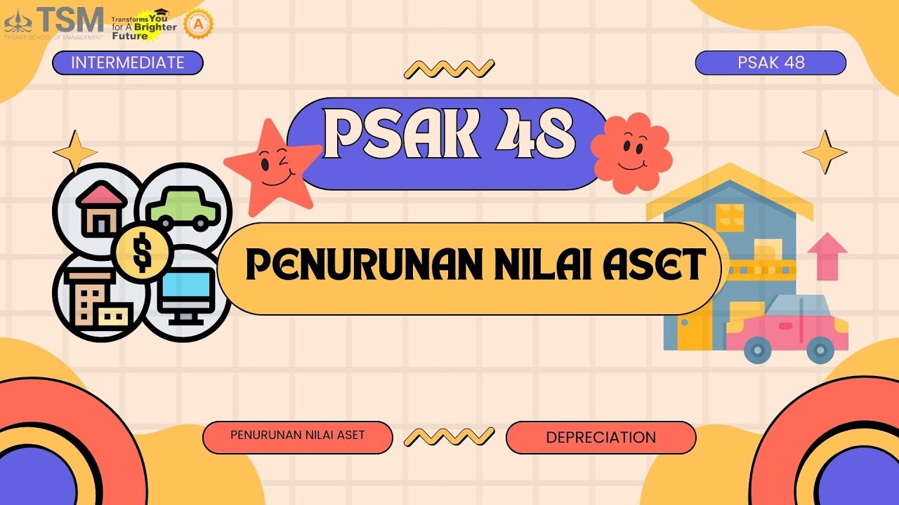 PSAK 48 : PENURUNAN NILAI ASSET_KELOMPOK 6_INTERMEDIATE 1 - YouTube