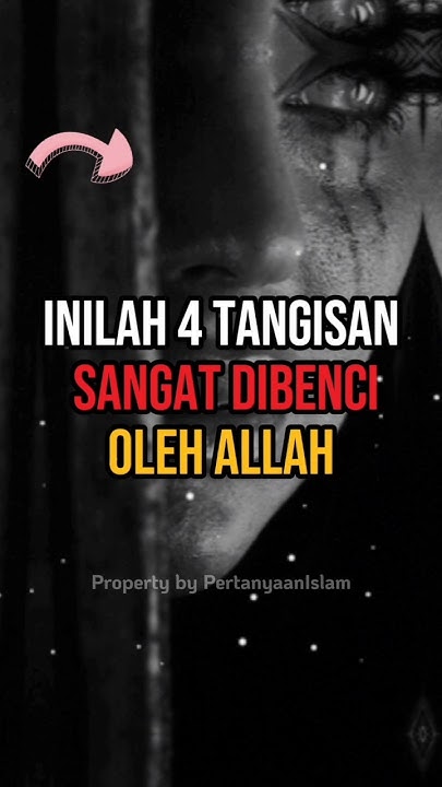 Taukah kalian! Inilah 4 jenis tangisan yang dibenci Allah. #feedshorts #tangisan - YouTube