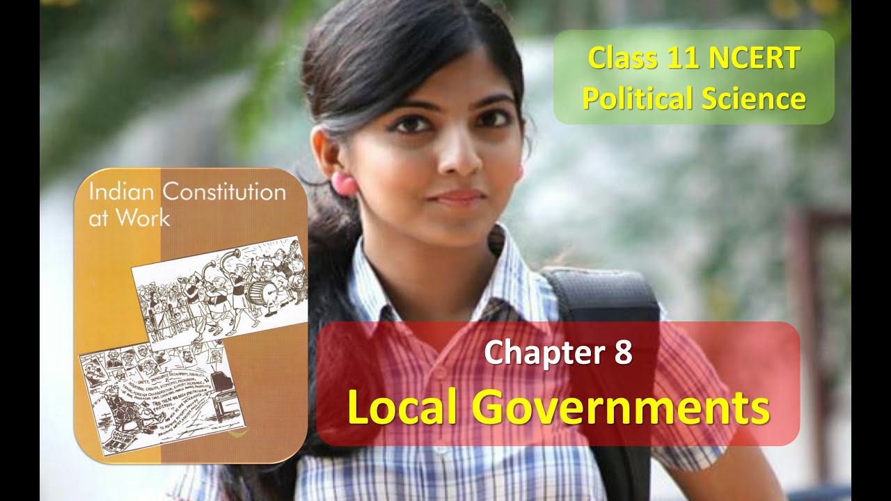 Class 11 Political Science NCERT Chapter 8 Local Governments YouTube class-11-political-science-ncert-chapter-8-local-governments-youtube
