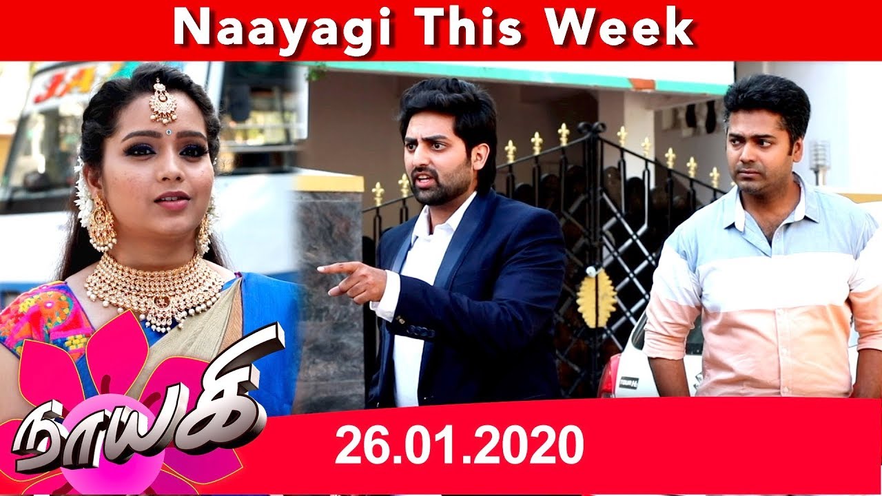Naayagi Weekly Recap 26/01/2020 - YouTube