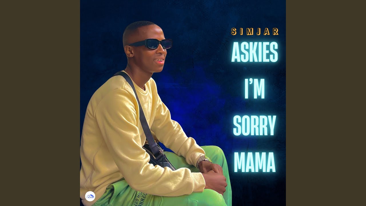 Askies I'm Sorry Mama - YouTube
