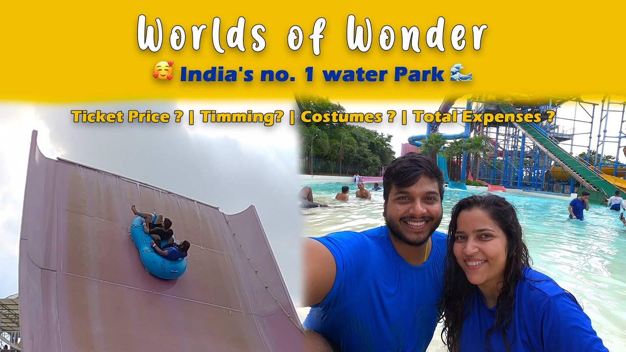 world of wonder Noida Waterpark 2022 | Ticket Price? | Timing ...