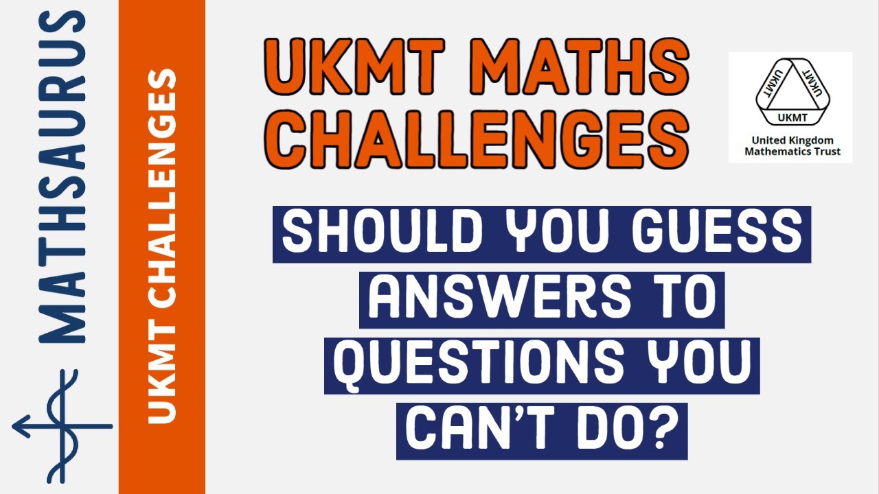 Should you guess in the UKMT Junior, Intermediate and Senior Maths ...