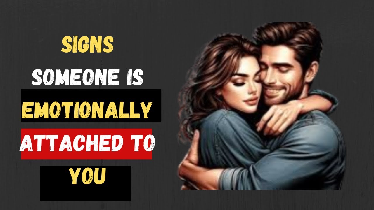 7 Signs Someone is Emotionally Attached to You | Psy vibes | Psychology ...