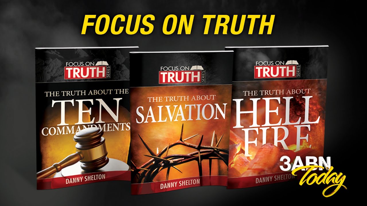 Focus on Truth | 3ABN Today Live (TDYL210019) - YouTube
