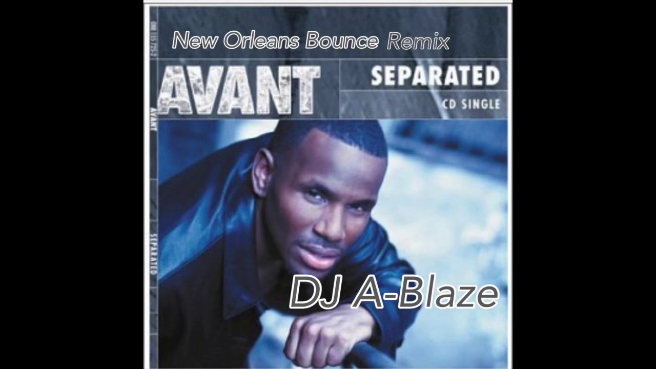 Avant separated (DJ A-Blaze mix) - YouTube