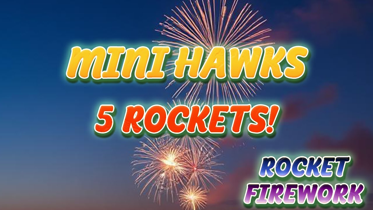 Mini Hawk - Rockets - Firework - YouTube