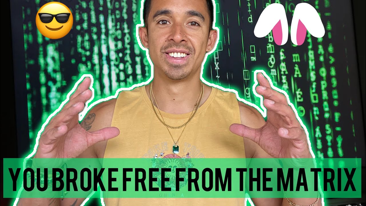 3 Major Signs you broke free from the matrix 👽 They don’t want you to ...