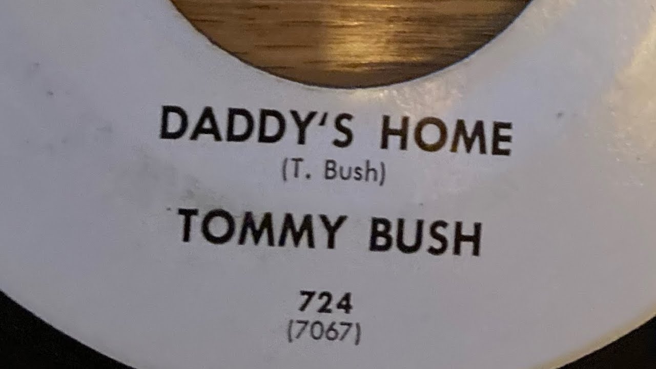Tommy Bush “Daddys home” No 11th Record - A&B Side of each Record - YouTube