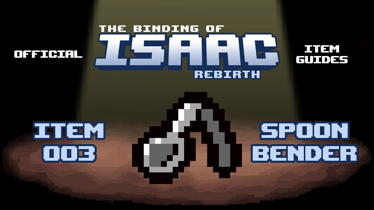 Official TBOI Item Guides No. 003: Spoon Bender - YouTube