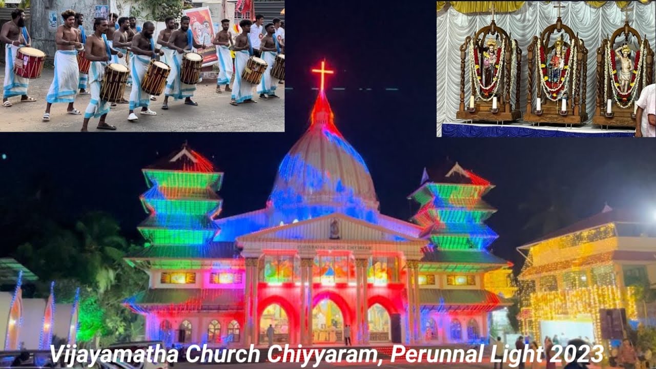 Chiyyaram Vijayamatha Church ,Perunnal Light 2023 - YouTube