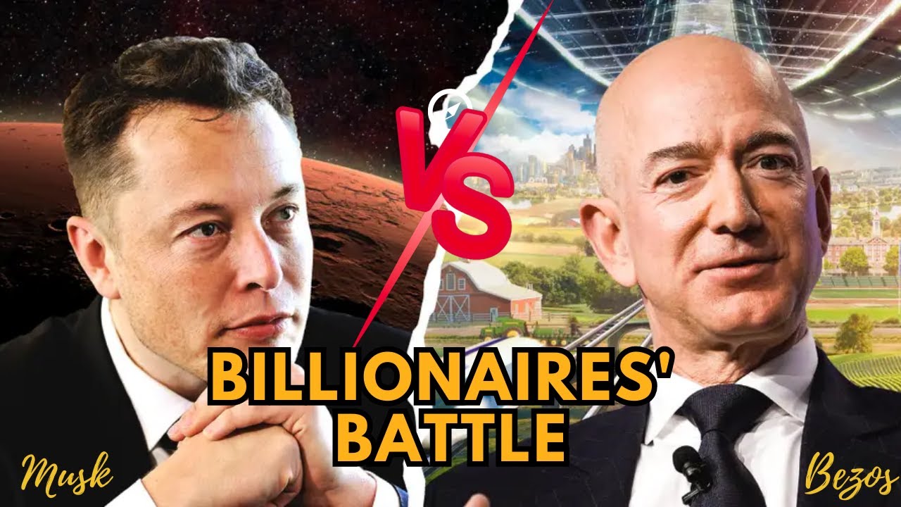Musk vs Bezos - The Battle of the Billionaires - YouTube