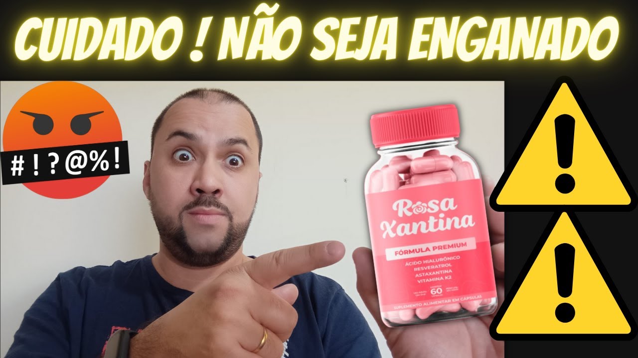 ROSA XANTINA É CONFIÁVEL ? (( CUIDADO )) ROSA XANTINA COMO USAR ? ROSA ...