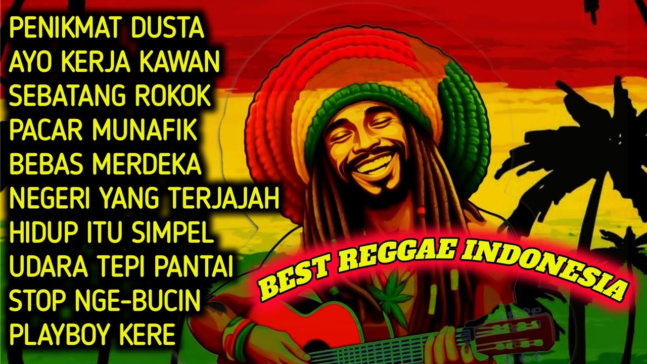 KUMPULAN REGGAE PILIHAN TERBAIK 2024. [Reggae indonesia] #reggae #music ...