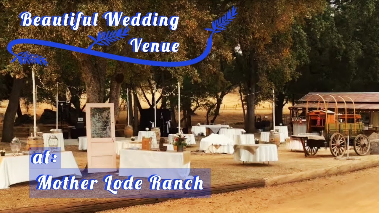 Mother Lode Ranch Wedding - YouTube