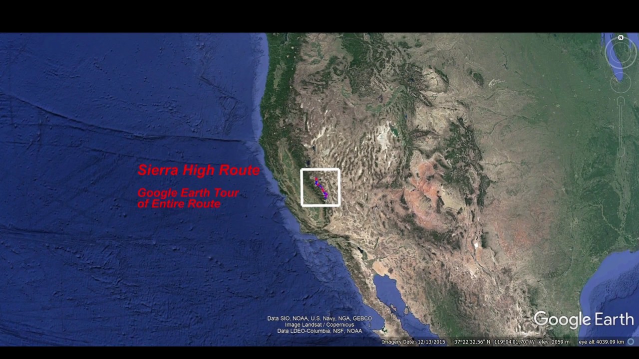 Sierra High Route Google Earth Tour Video - YouTube