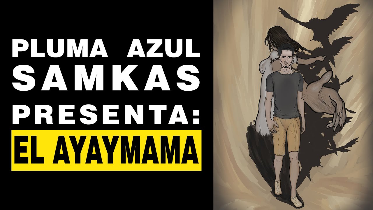 MITOS y LEYENDAS Peruanas🔥| El AYAYMAMA - YouTube