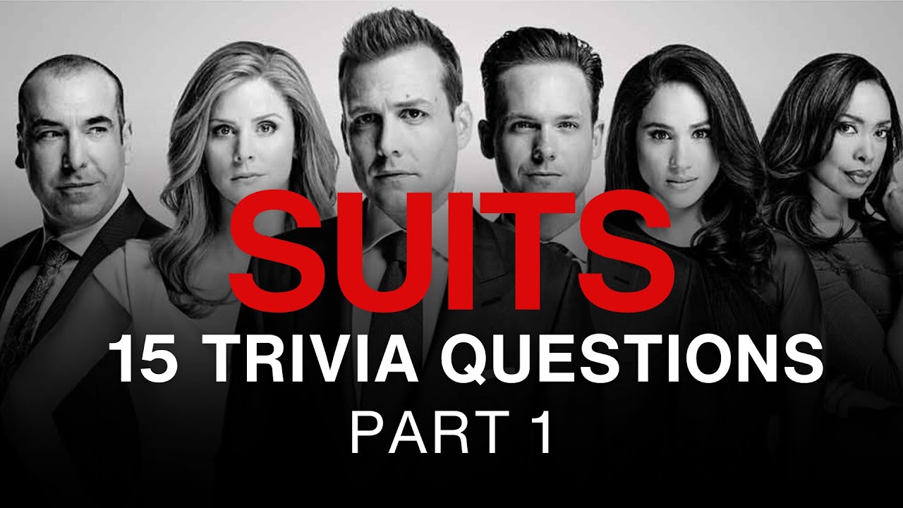 SUITS TV Show Trivia: Part 1 | 15 Trivia Questions | How well do you ...