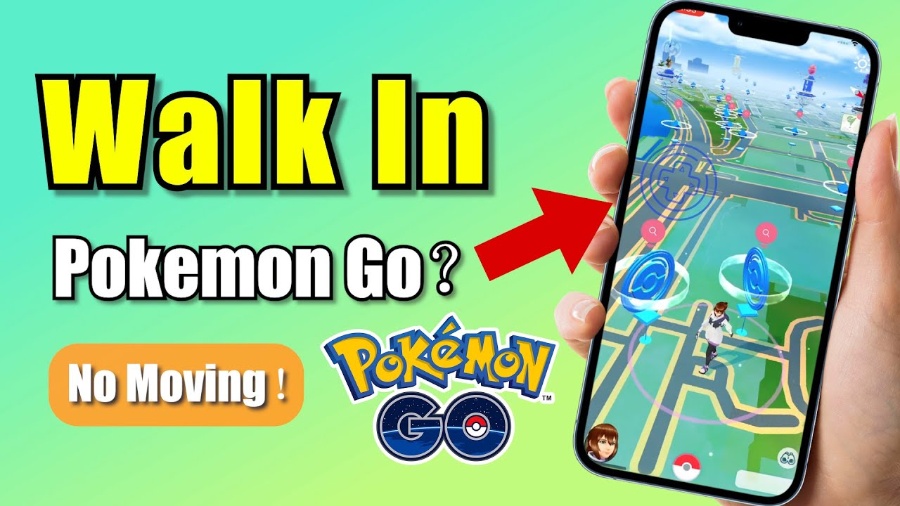 How To Walk In Pokemon Go Without Moving? Check Out The Easiest & Free ...