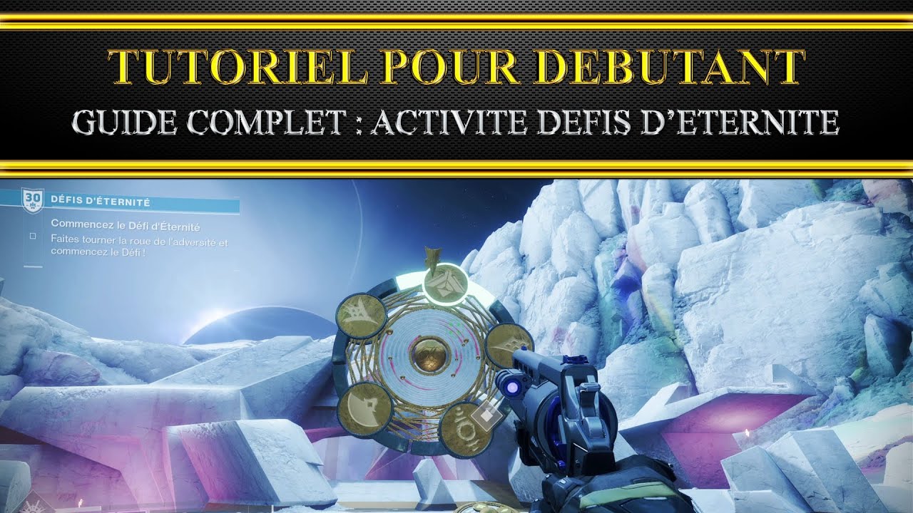 [Destiny 2] [Fr] Tutoriel pour débutant complet étape par étape ...