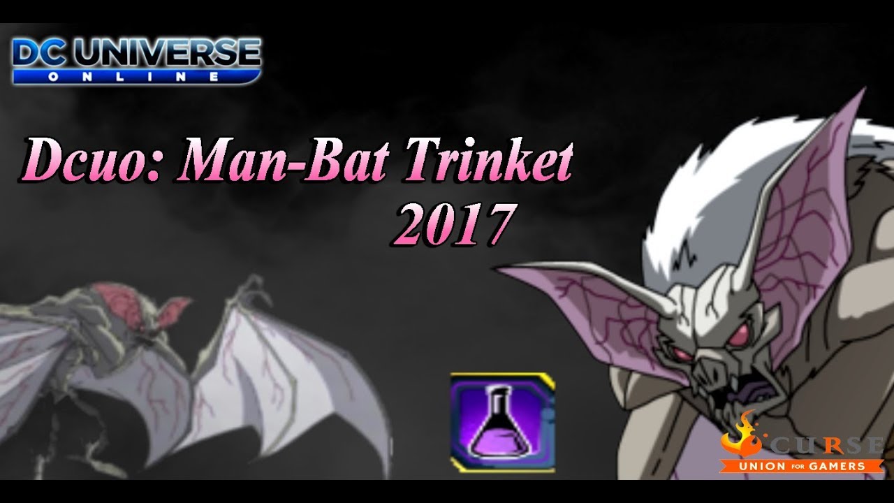 Dcuo: Man Bat-Trinket 2017 - YouTube
