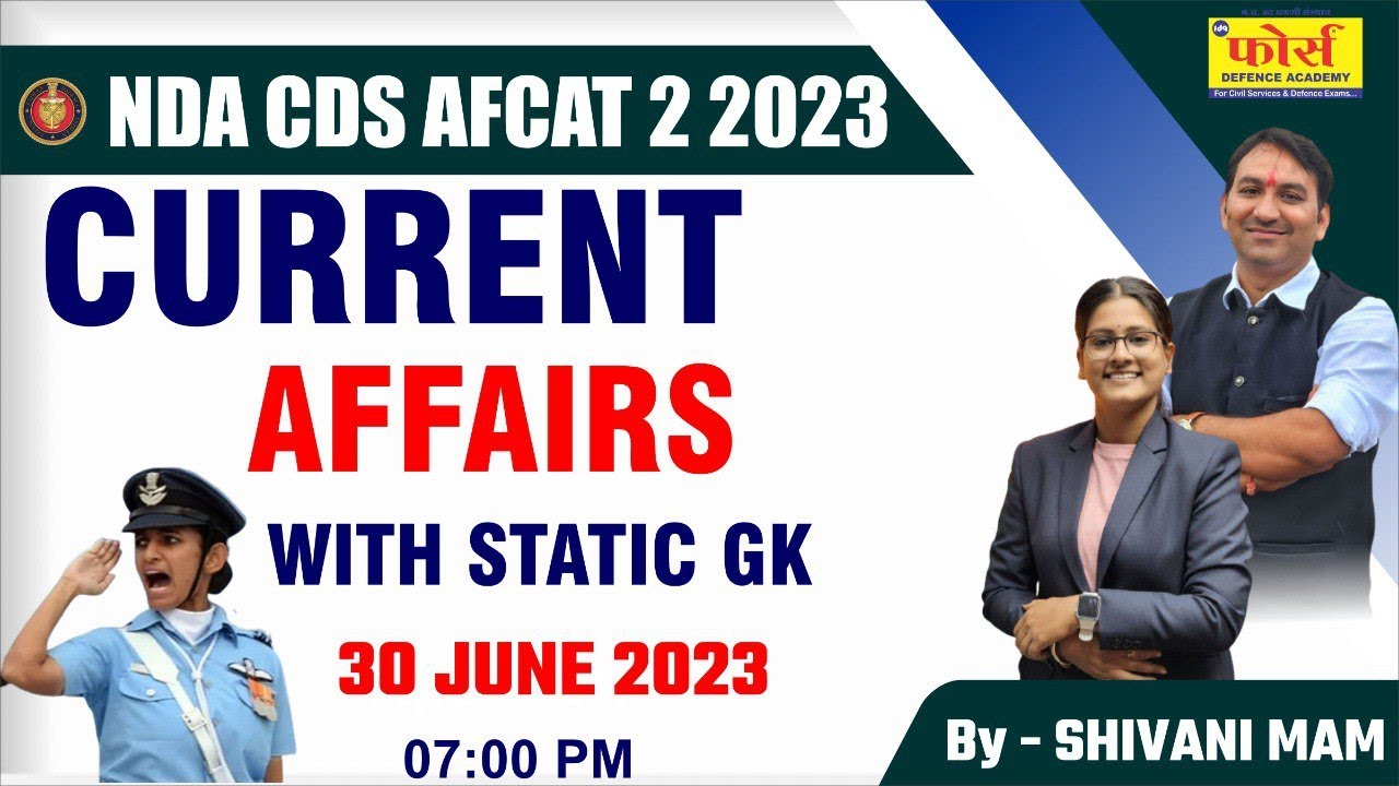 NDA 2 2023 Daily CURRENT AFFAIRS CLASSES | CURRENT AFFAIRS For NDA 2 ...