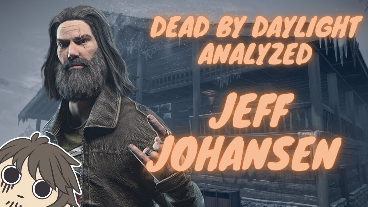 Dead by Daylight Analyzed: Jeff Johansen - YouTube
