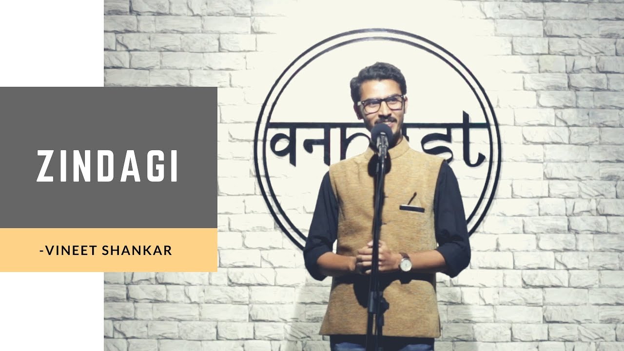 Zindagi - Vineet Shankar | Hindi Poetry | Onenest Studios - YouTube