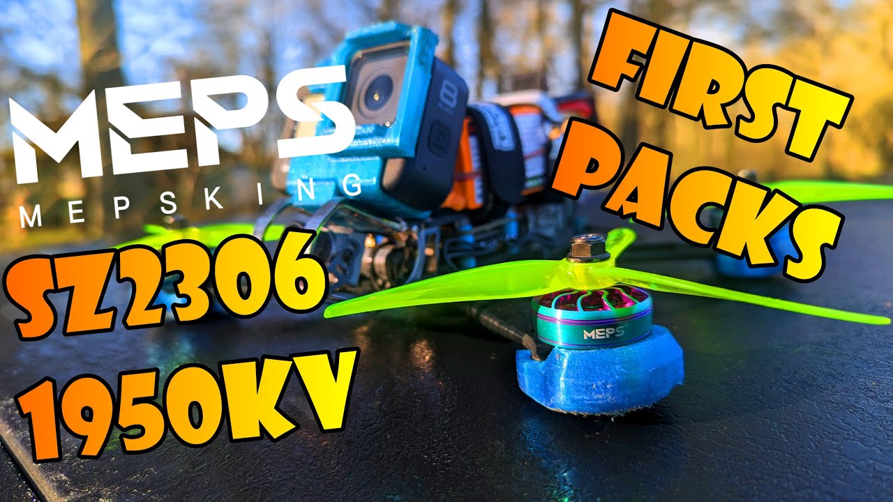 first packs with the MEPS SZ2306 1950KV - FPV freestyle - Meps is born ...