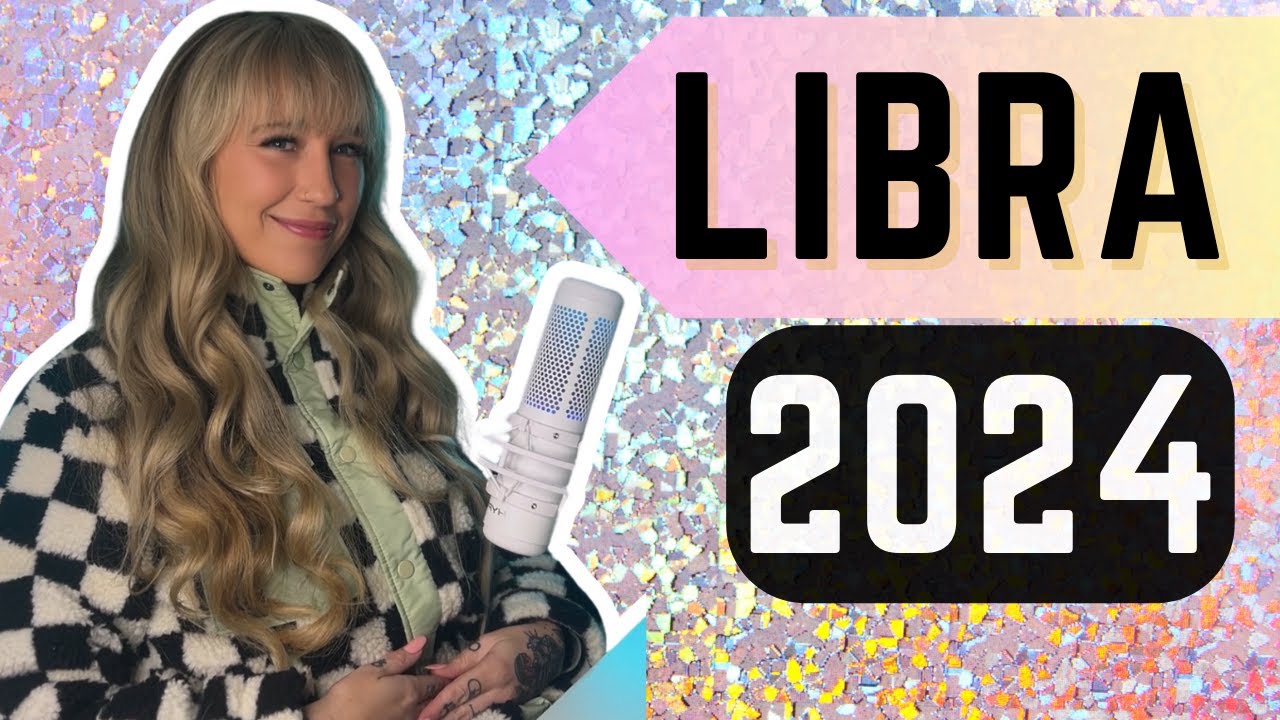 Libra 2024 Horoscope: Key transits 🔮 - YouTube