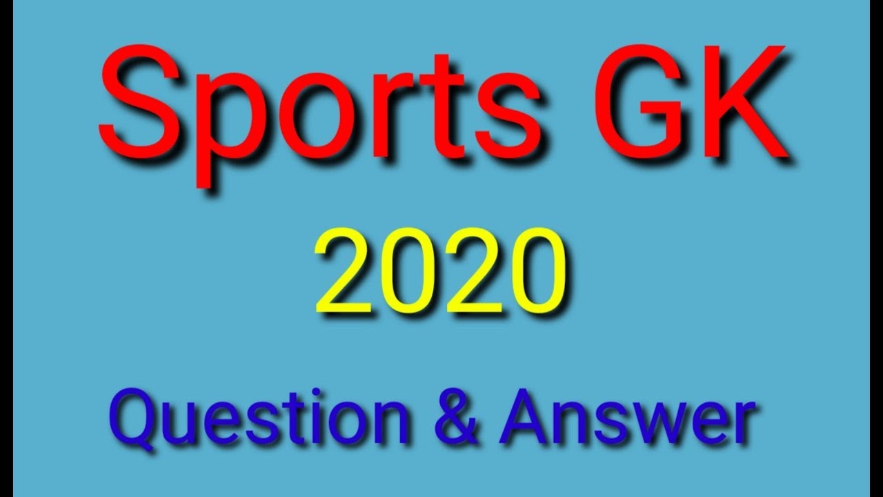 Sports Gk Questions With Answers In English 2021 YouTube sports-gk-questions-with-answers-in-english-2021-youtube