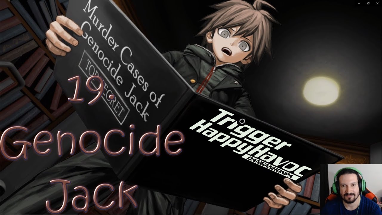 19. Genocide Jack // Danganronpa Trigger Happy Havoc Let's Play Fr ...